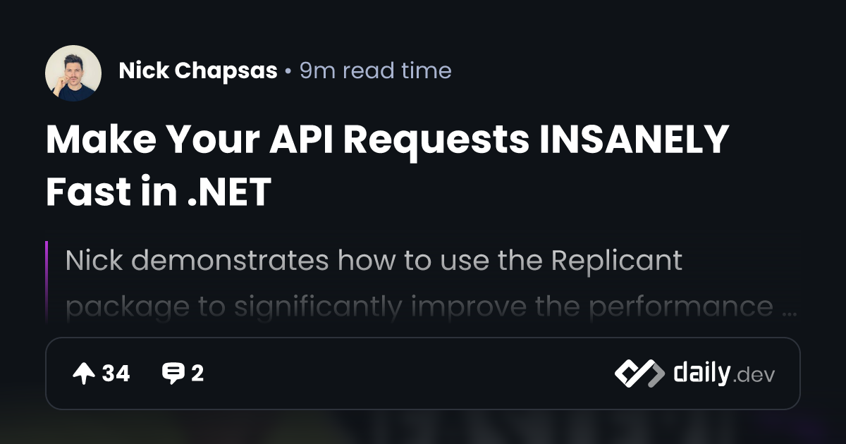 Make Your API Requests INSANELY Fast in .NET | daily.dev