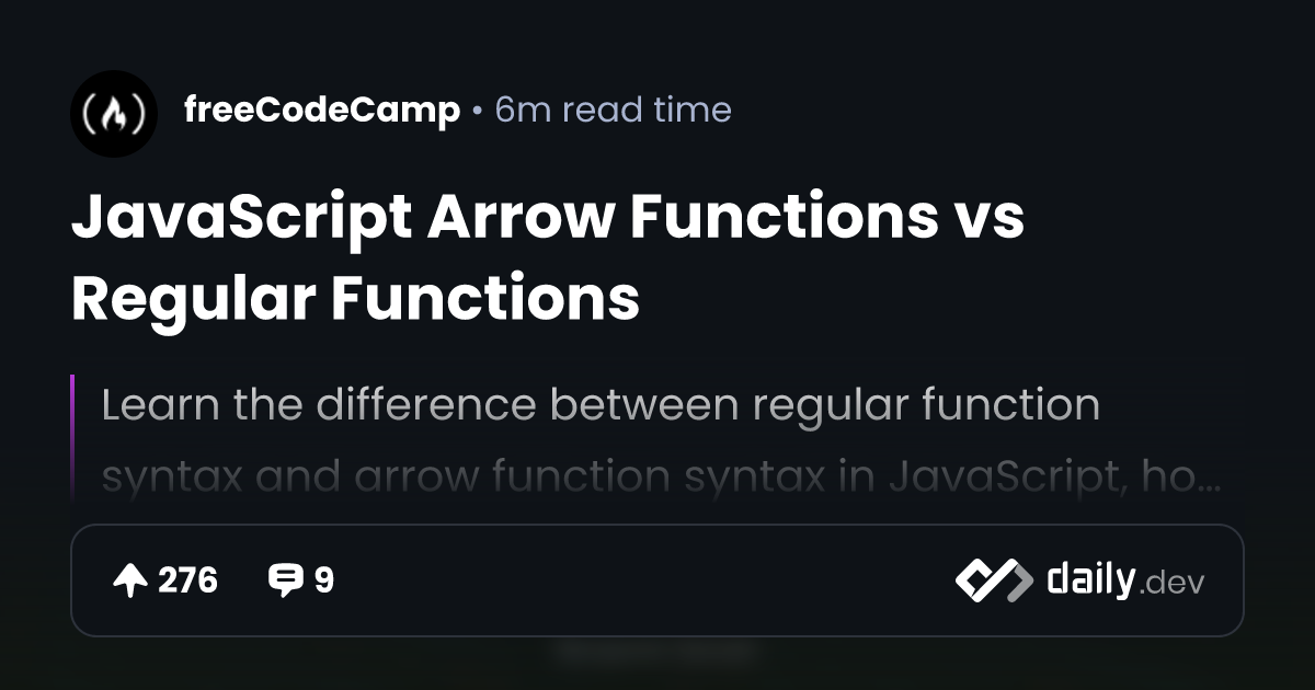Javascript Arrow Functions Vs Regular Functions Daily Dev