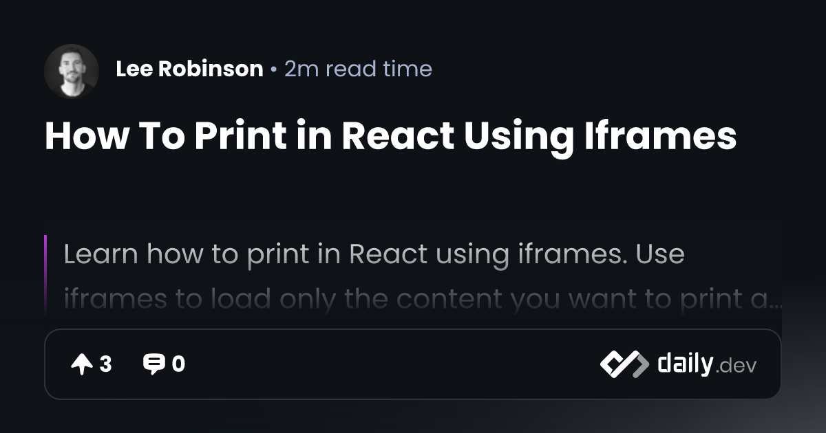 How To Print in React Using Iframes | daily.dev