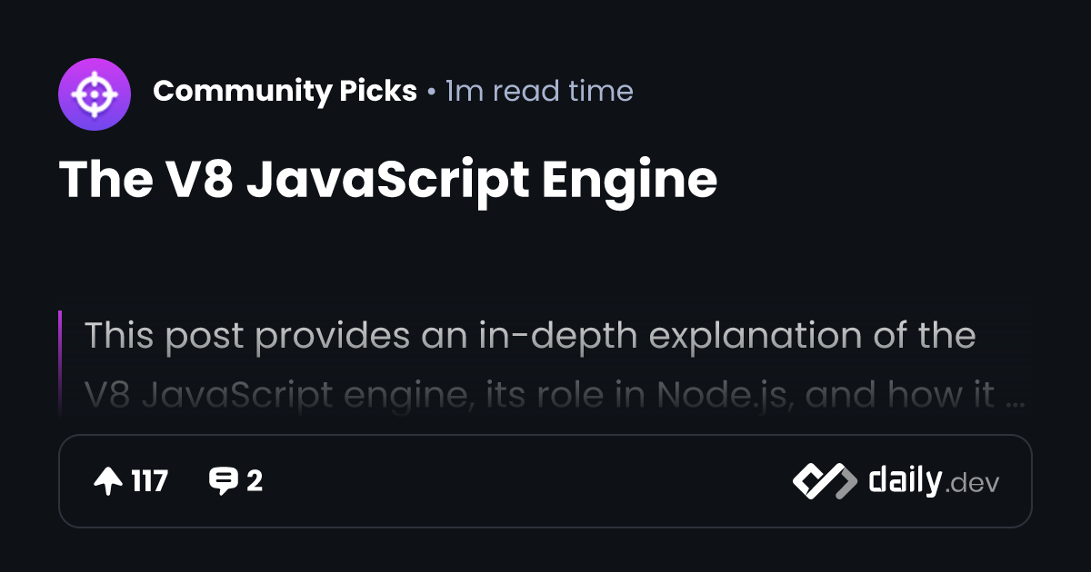 The V8 JavaScript Engine | daily.dev