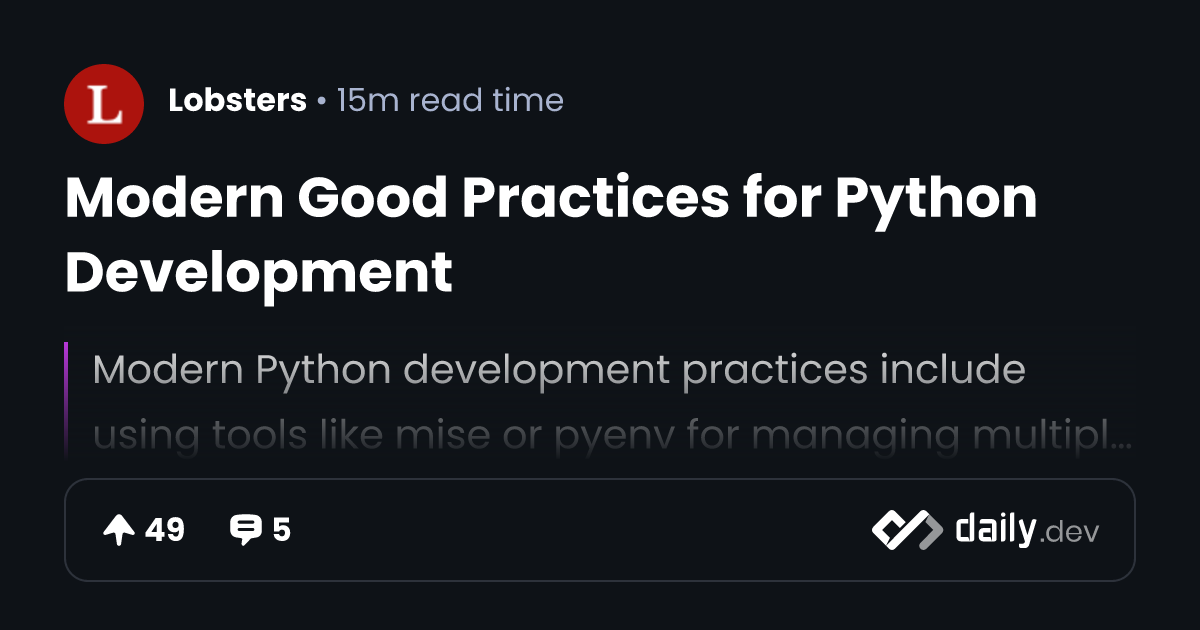 Modern Good Practices for Python Development | daily.dev