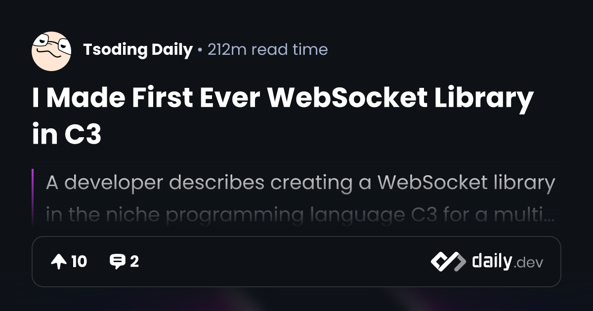 I Made First Ever WebSocket Library in C3 | daily.dev