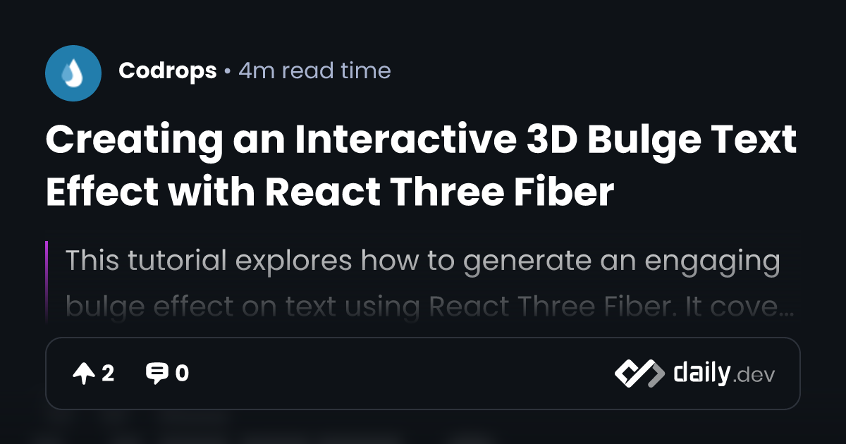 Creating an Interactive 3D Bulge Text Effect with React Three Fiber ...