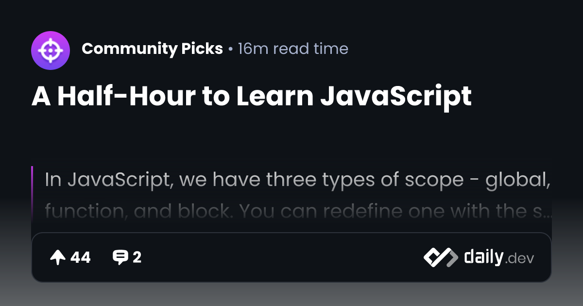 A Half-Hour to Learn JavaScript | daily.dev