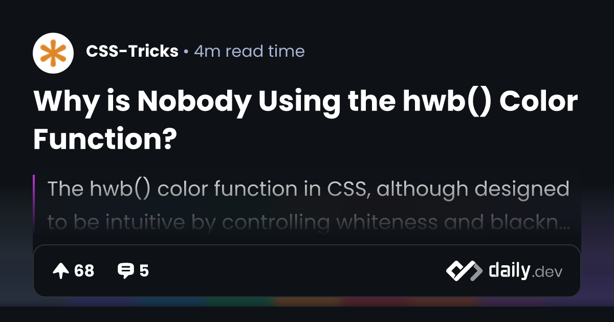 Why is Nobody Using the hwb() Color Function? | daily.dev