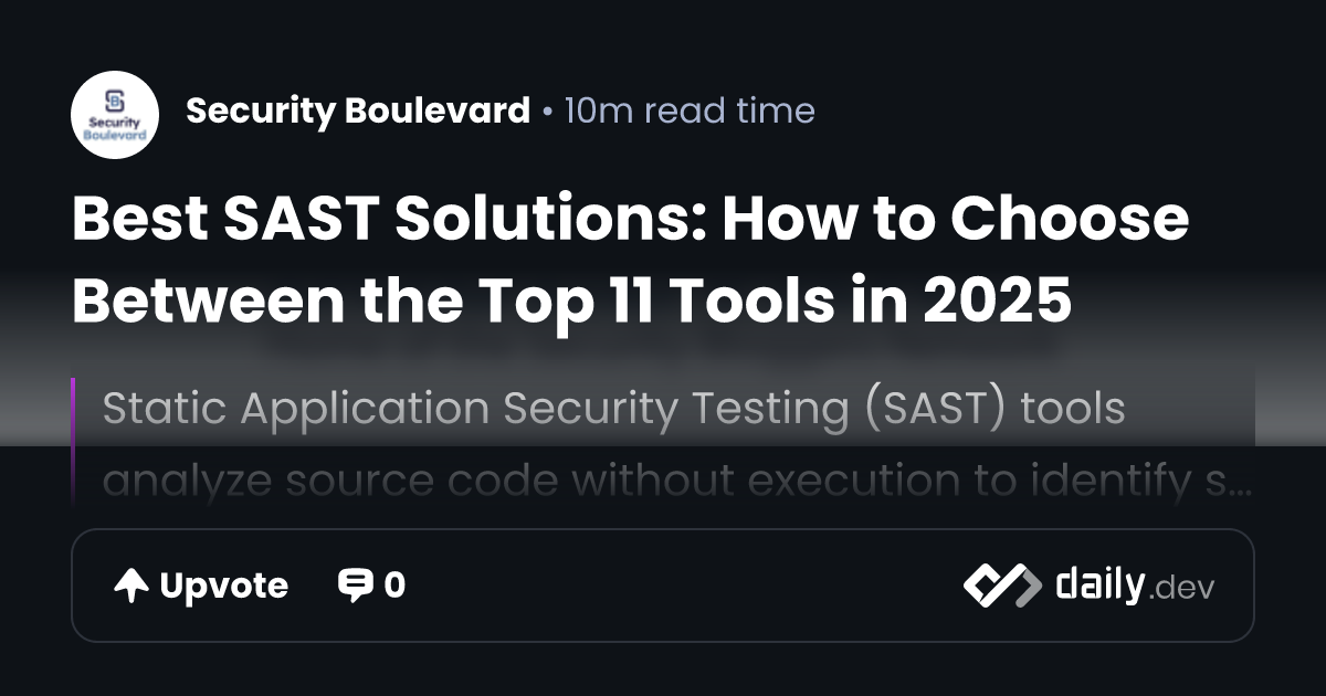 Best SAST Solutions: How to Choose Between the Top 11...