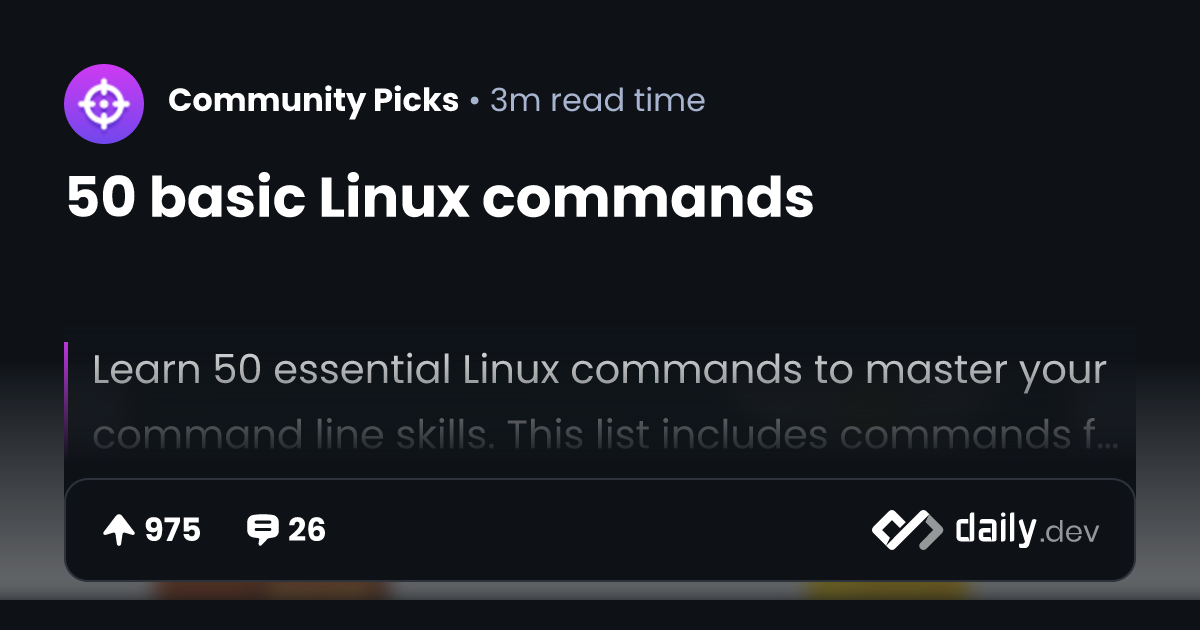50 basic Linux commands | daily.dev