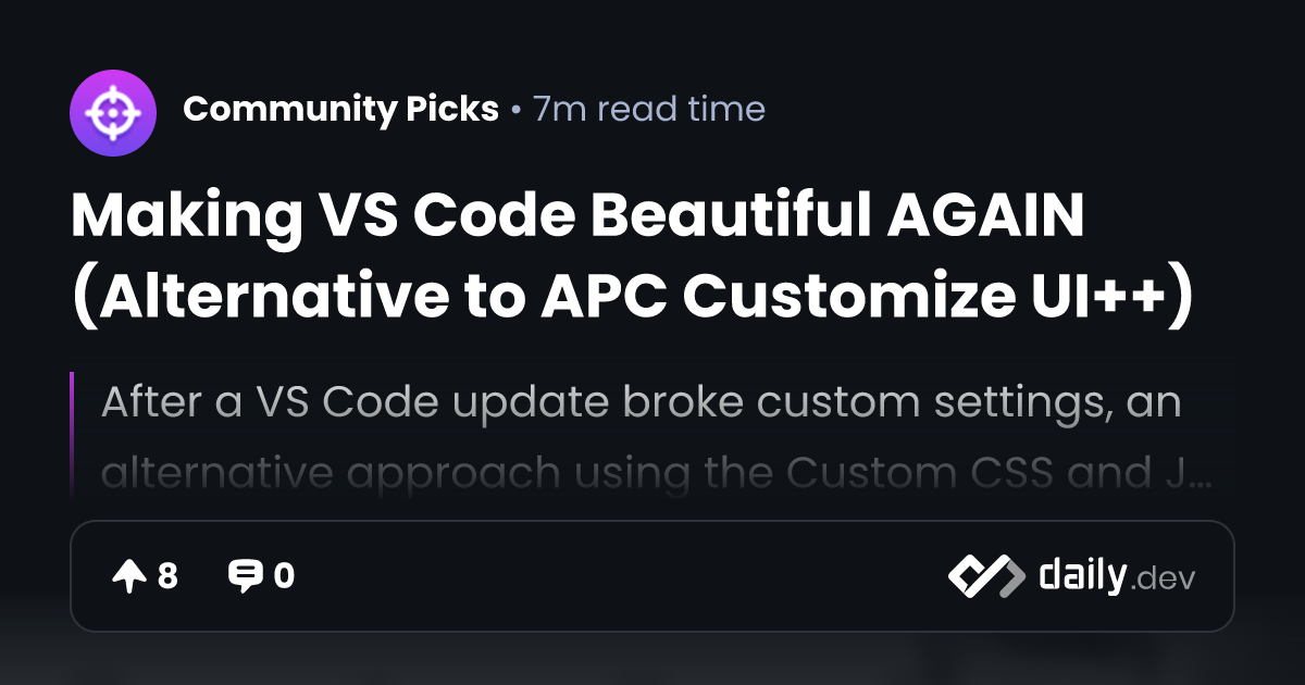 Making VS Code Beautiful AGAIN (Alternative to APC...