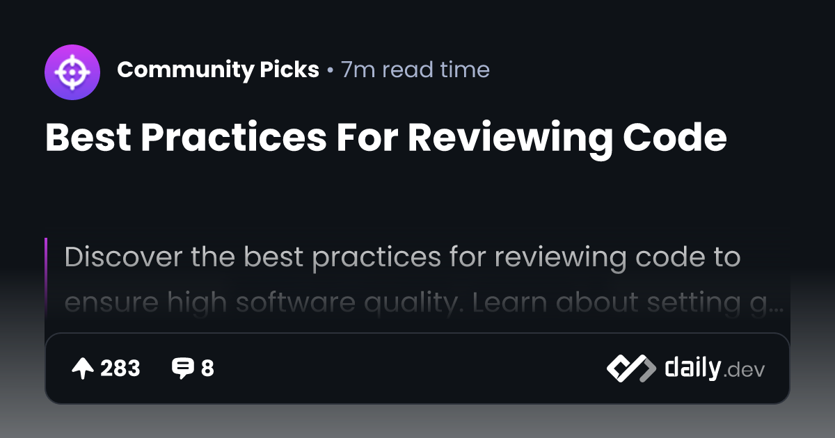 Best Practices For Reviewing Code | daily.dev