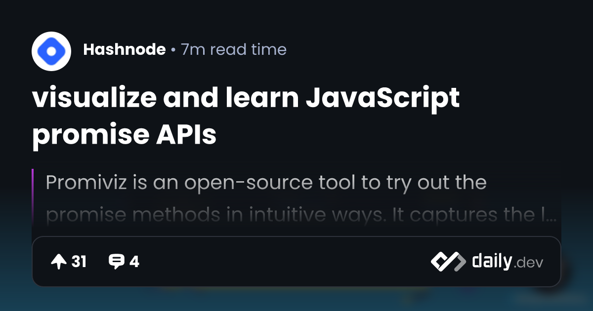 visualize and learn JavaScript promise APIs | daily.dev
