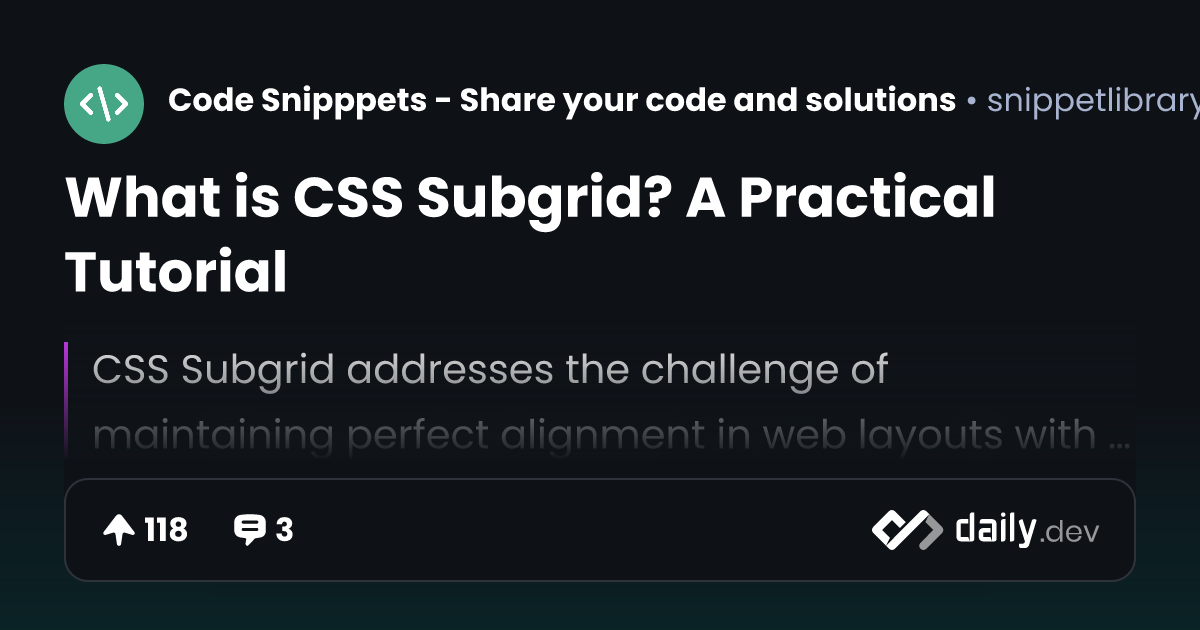 What is CSS Subgrid? A Practical Tutorial | daily.dev