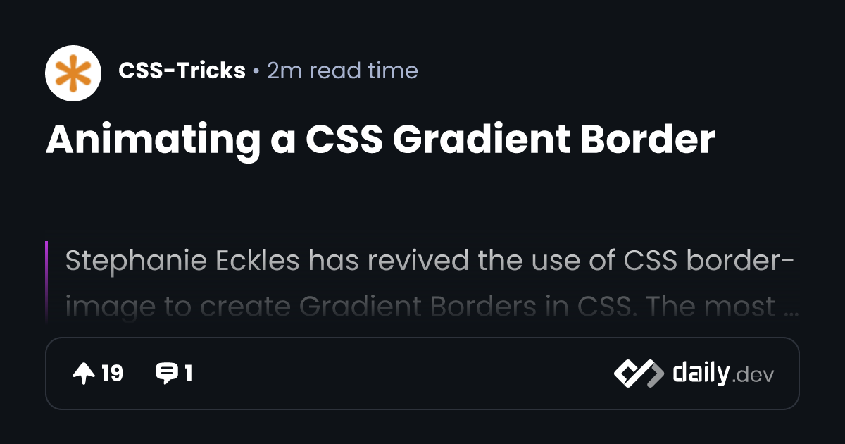 Animating a CSS Gradient Border | daily.dev