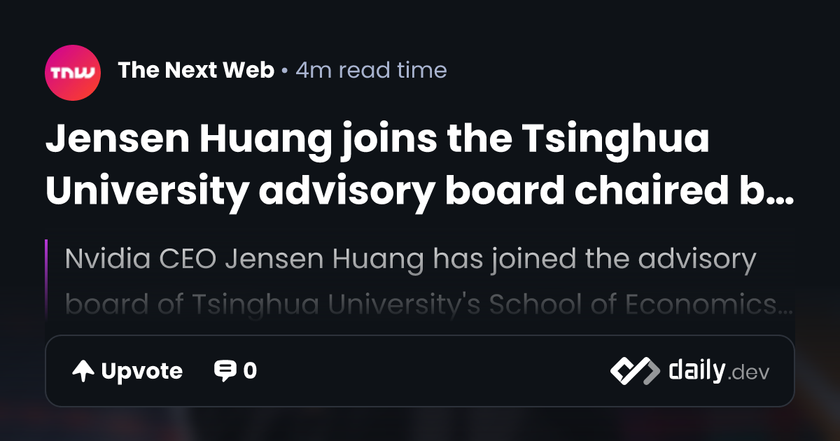 Jensen Huang joins the Tsinghua University advisory...