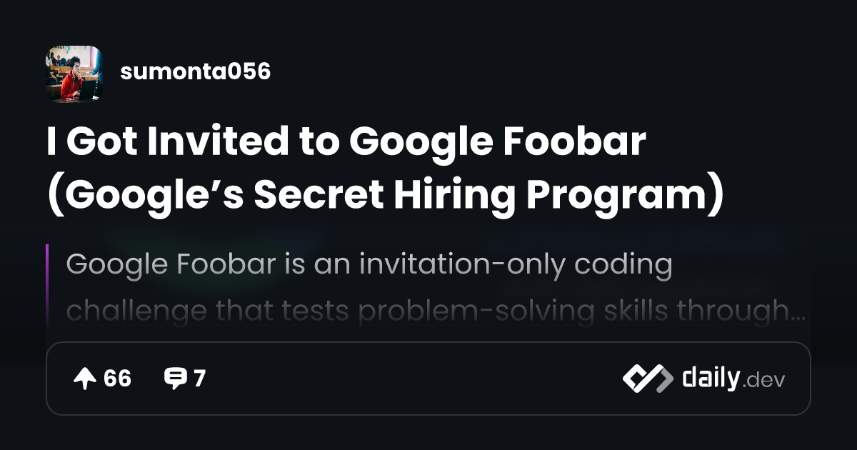 I Got Invited to Google Foobar (Google’s Secret Hiring...