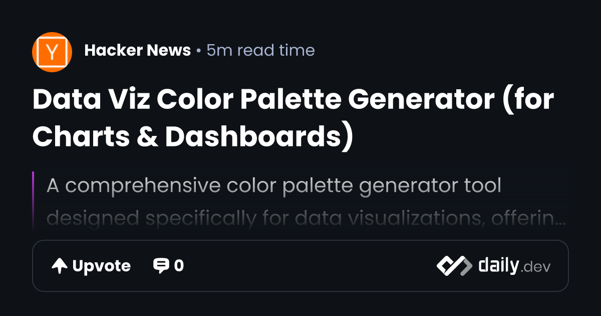 Data Viz Color Palette Generator (for Charts & Dashboards) | daily.dev