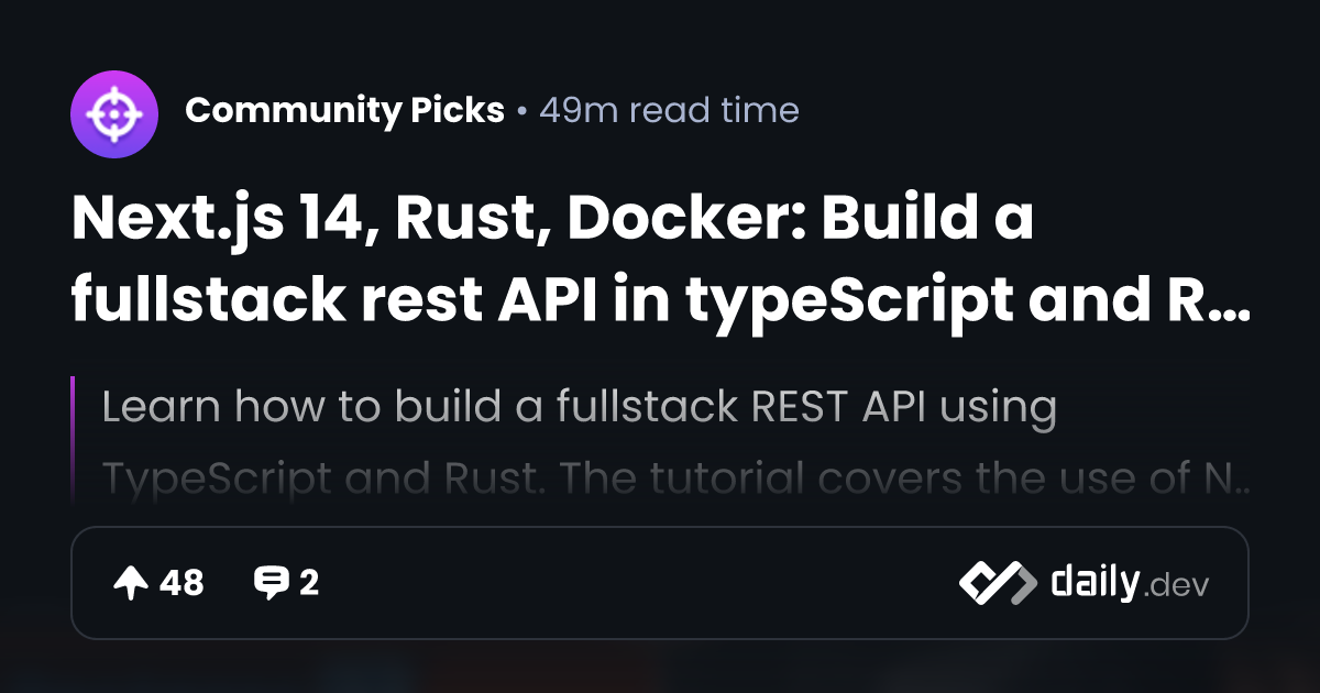 Next.js 14, Rust, Docker: Build a fullstack rest API in typeScript and ...