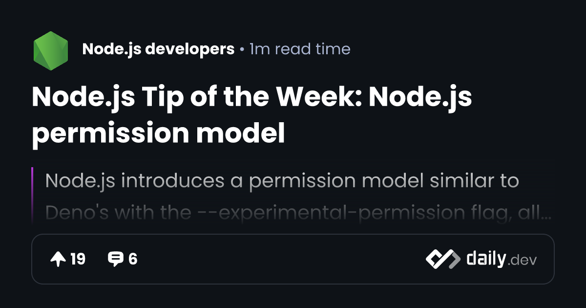 Node.js Tip of the Week: Node.js permission model | daily.dev