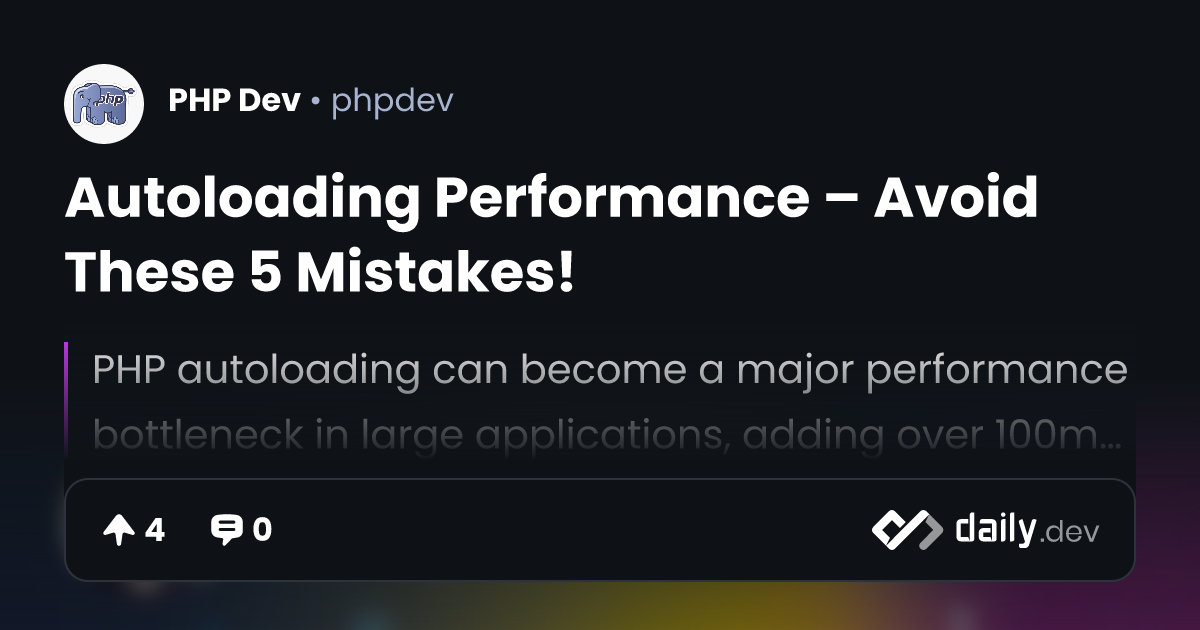 Autoloading Performance Avoid These 5 Mistakes Daily Dev