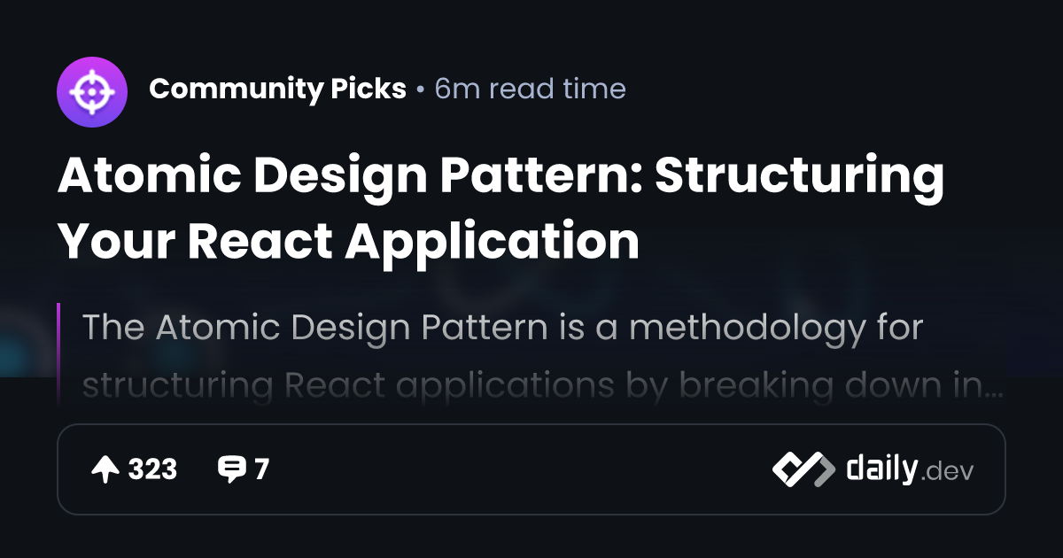 Atomic Design Pattern Structuring Your React Application Dailydev 